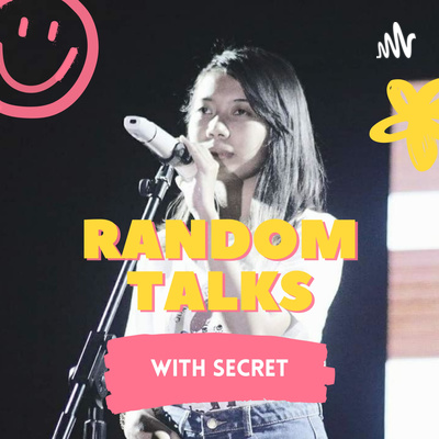 Random Talks with Secret • A podcast on Spotify for Podcasters