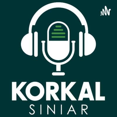 Korkal Siniar • A podcast on Spotify for Podcasters