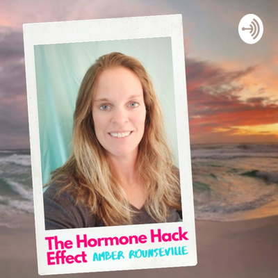 The Hormone Hack Effect Podcast • A podcast on Spotify for Creators