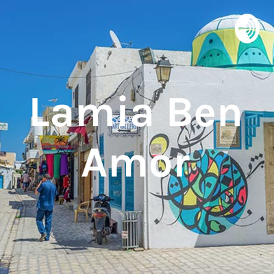 Lamia Ben Amor • A podcast on Spotify for Creators