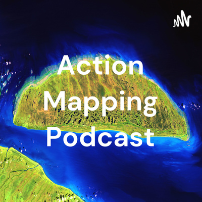 Action Mapping Podcast • A podcast on Spotify for Creators