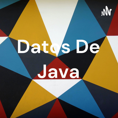 Datos De Java • A podcast on Spotify for Podcasters