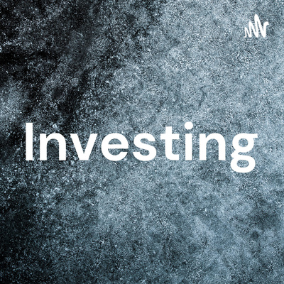 Investing • A podcast on Spotify for Creators