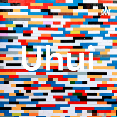 Uhui • A podcast on Spotify for Creators