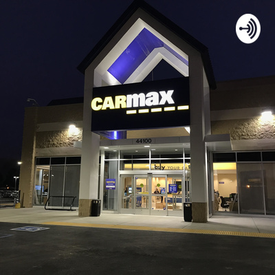 Why you should shop at CarMax auto • A podcast on Spotify for Creators