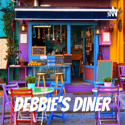 Debbie's Diner • A podcast on Spotify for Podcasters