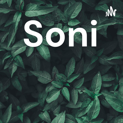 Soni • A podcast on Spotify for Podcasters