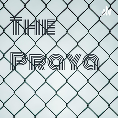The Praya • A podcast on Spotify for Creators