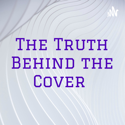 TRUTH BEHIND THE BOOK by The Truth Behind the Cover