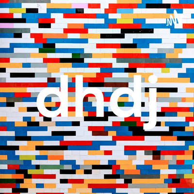 dhdj • A podcast on Spotify for Creators