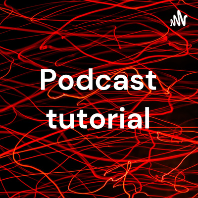 Podcast tutorial • A podcast on Spotify for Podcasters