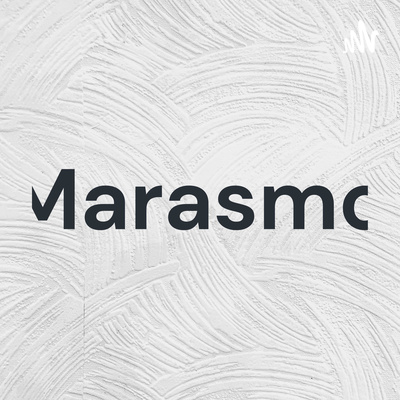 Marasmo • A podcast on Spotify for Creators