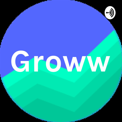 Groww • A podcast on Spotify for Creators