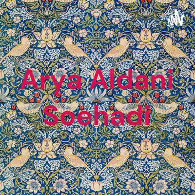 Arya Aldani Soehadi • A podcast on Spotify for Podcasters