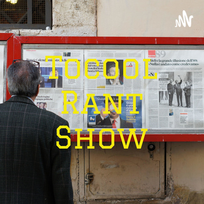 Tocool Rant Show • A podcast on Spotify for Creators