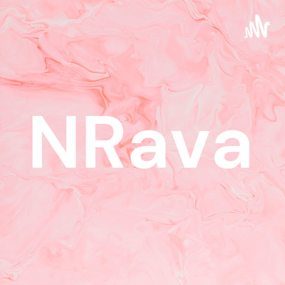 NRava • A podcast on Spotify for Podcasters