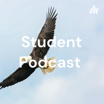 Student Podcast • A podcast on Spotify for Podcasters