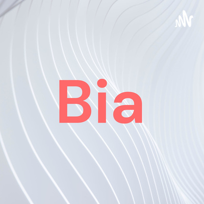 Bia • A podcast on Spotify for Creators