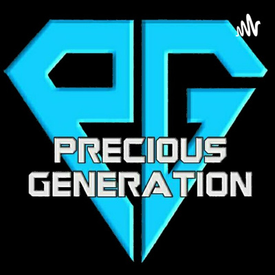 Precious Generation • A podcast on Spotify for Podcasters