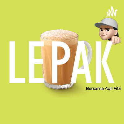 Lepak • A podcast on Spotify for Podcasters