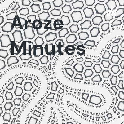 Aroze Minutes • A podcast on Spotify for Podcasters