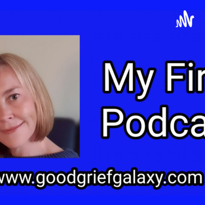 Welcome To Good Grief Galaxy • A podcast on Spotify for Creators