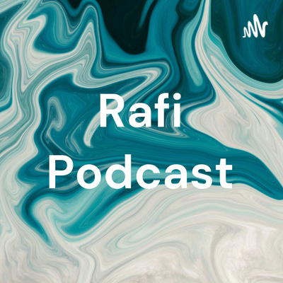 Rafi Podcast • A podcast on Spotify for Creators