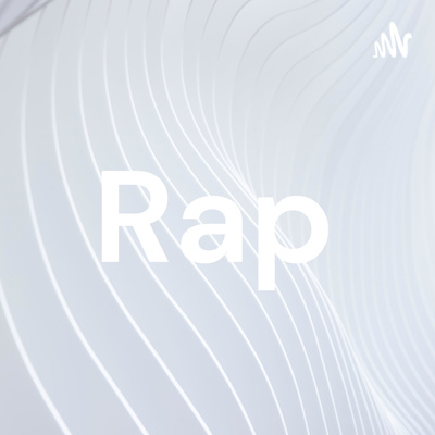 Rap • A podcast on Spotify for Podcasters