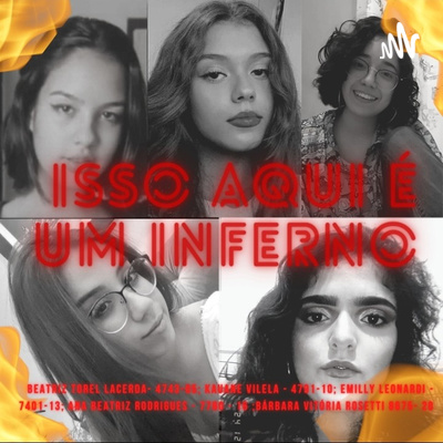 ISSO AQUI É UM INFERNO • A podcast on Spotify for Podcasters