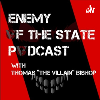 Enemy of the State with Thomas Bishop (GhostClaw Production, LLC) • A ...