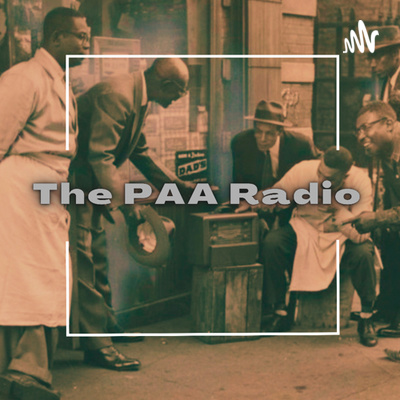 The PAA RADIO • A podcast on Spotify for Creators