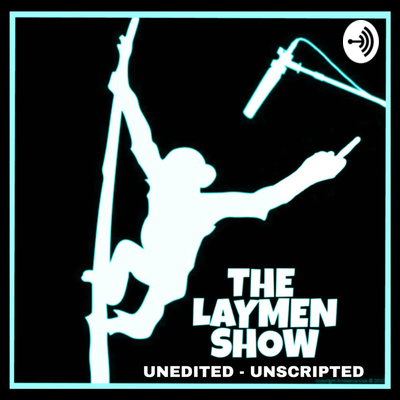 The Laymen Show • A podcast on Spotify for Podcasters