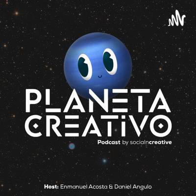 Planeta Creativo • A podcast on Spotify for Creators