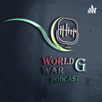 The World War G Podcast • A podcast on Spotify for Creators