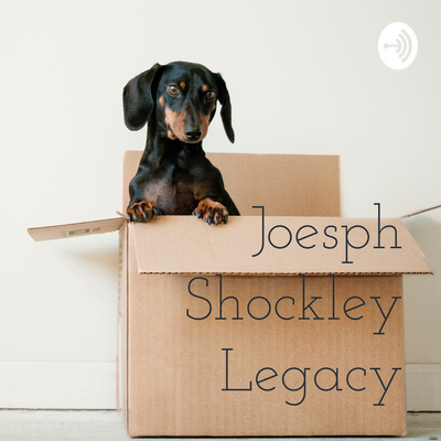 Joesph Shockley Legacy • A podcast on Spotify for Creators