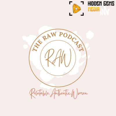 The Raw Podcast • A podcast on Spotify for Creators