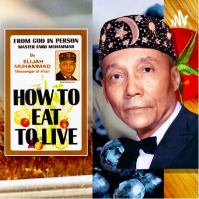 How to Eat to Live, Book 1 (1967) - by the Most Honorable Elijah ...