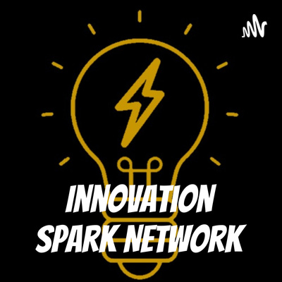 The Innovation Spark • A podcast on Spotify for Creators