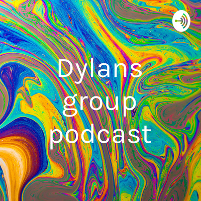 Dylans group podcast • A podcast on Spotify for Creators