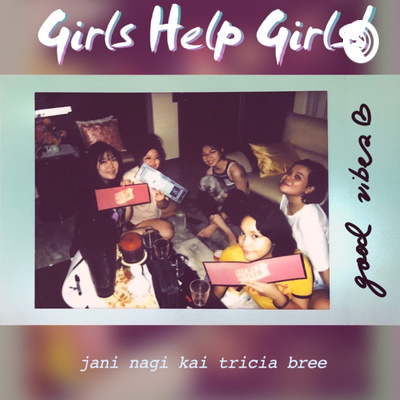 Girls Help Girls! • A podcast on Spotify for Creators