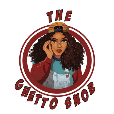 Ep 09: This Black Tax Is Hurting My Back by The Ghetto Snob