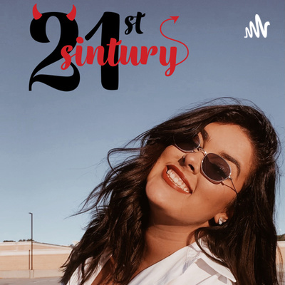 21st Sintury • A podcast on Spotify for Creators