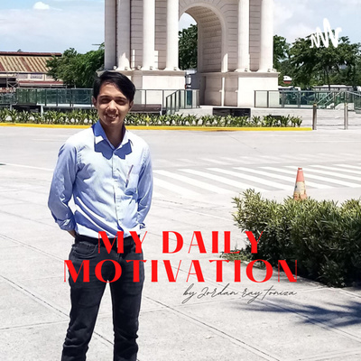 My Daily Motivation by Jordan Ray Toniza • A podcast on Spotify for ...