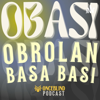OBASI (Obrolan Basa Basi) • A podcast on Spotify for Creators