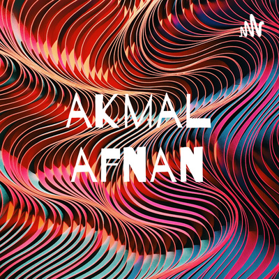 akmal afnan • A podcast on Spotify for Creators