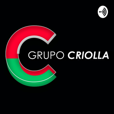Grupo Criolla • A podcast on Spotify for Creators