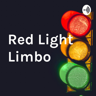 Red Light Limbo • A podcast on Spotify for Creators