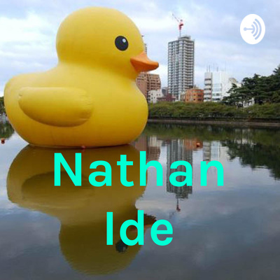 Nathan Ide • A podcast on Spotify for Creators