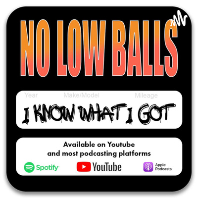 No lowballs, I know what I got • A podcast on Spotify for Podcasters