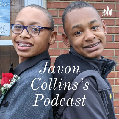 Javon Collins's Podcast • A podcast on Spotify for Creators